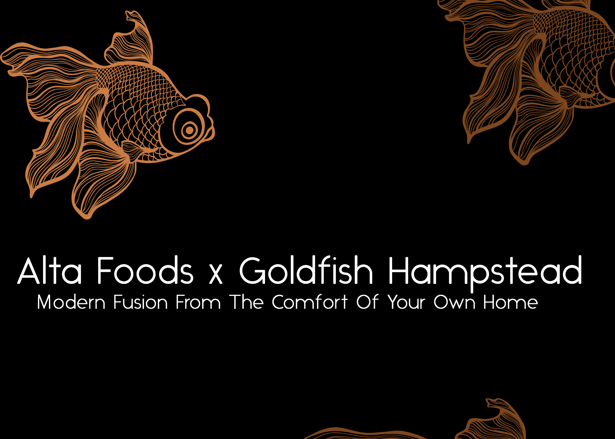 Alta Foods x Goldfish Hampstead